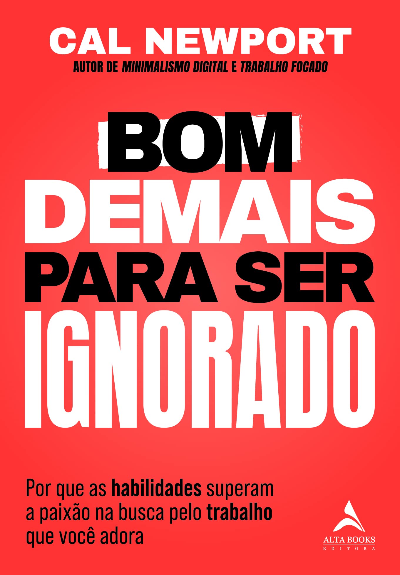 BOM DEMAIS Para Ser Ignorado por Cal Newport - Resumos de livros PDF ...