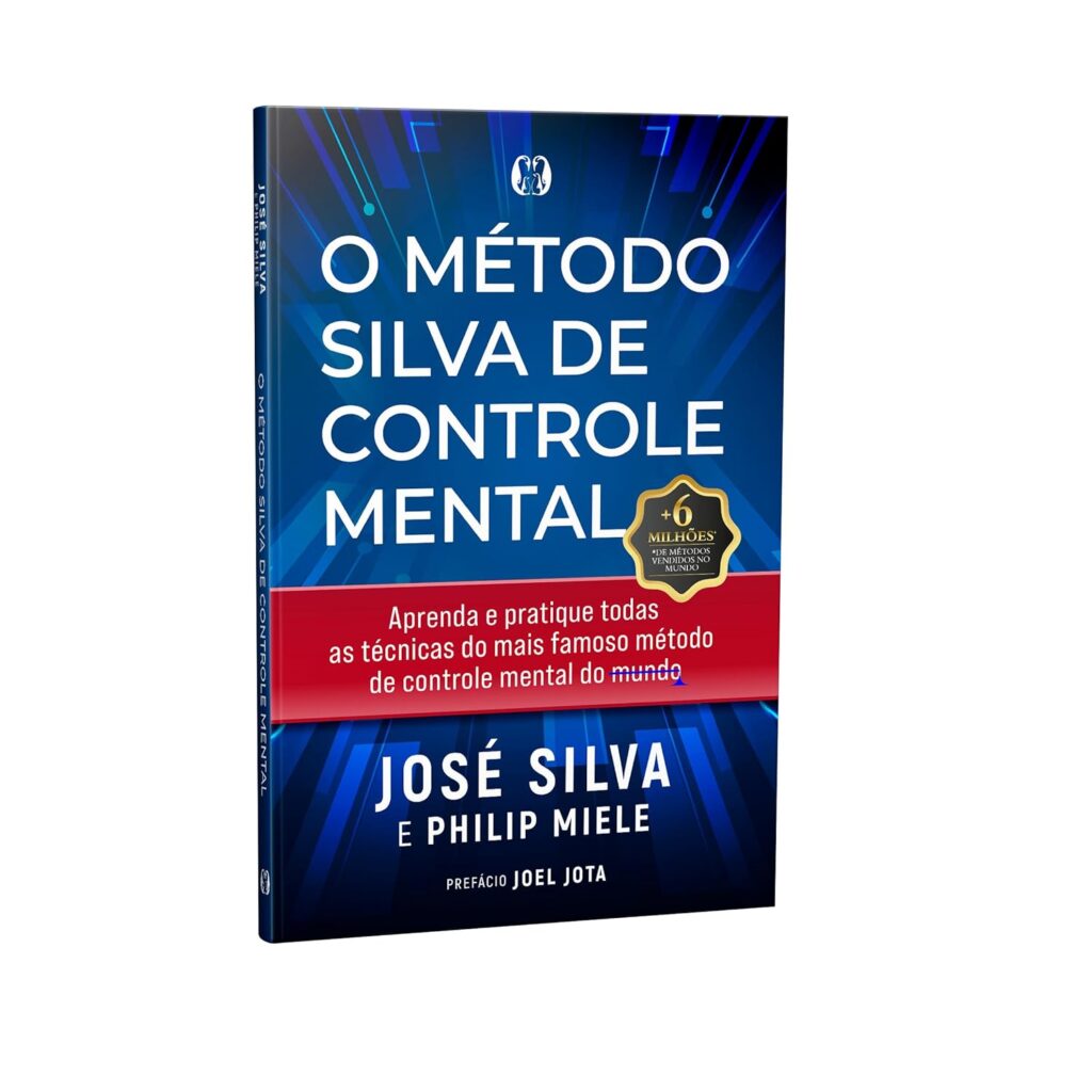 O Método Silva DE CONTROLE MENTAL por José Silva - Resumos de livros ...