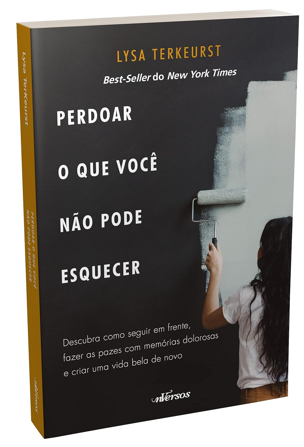 Perdoar O Que Você NÃo Pode Esquecer Por Lysa Terkeurst Resumos De